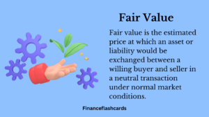 Fair Value: Definition, Formula and Uses - Financeflashcards